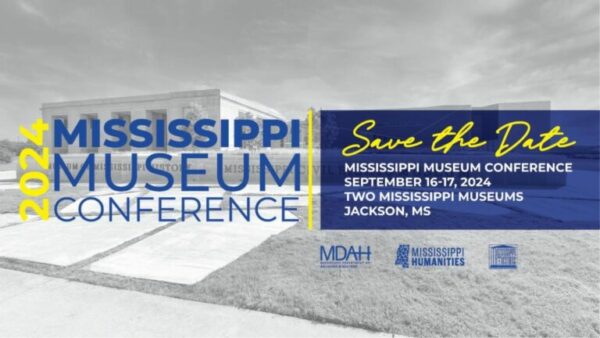 Mississippi Museum Conference - Mississippi Humanities Council