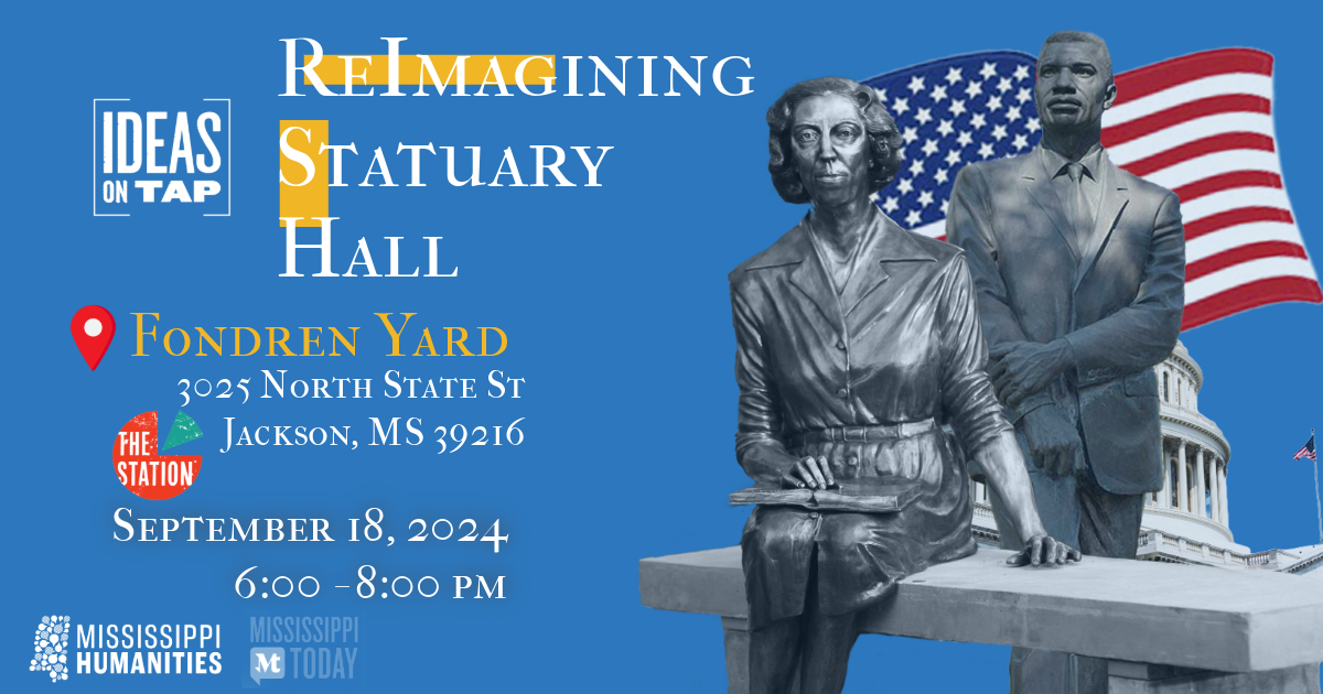 Ideas on Tap: Reimagining Statuary Hall - Mississippi Humanities Council