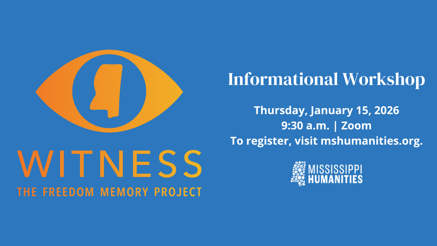 Witness: The Freedom Memory Project Webinar - Mississippi Humanities ...